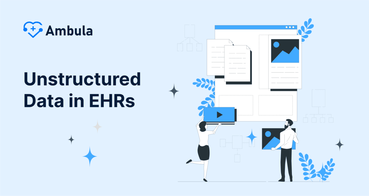 Structured Data vs Unstructured Data Ehr - Ambula Healthcare