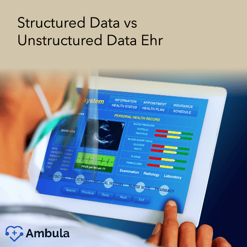 Structured Data vs Unstructured Data Ehr - Ambula Healthcare